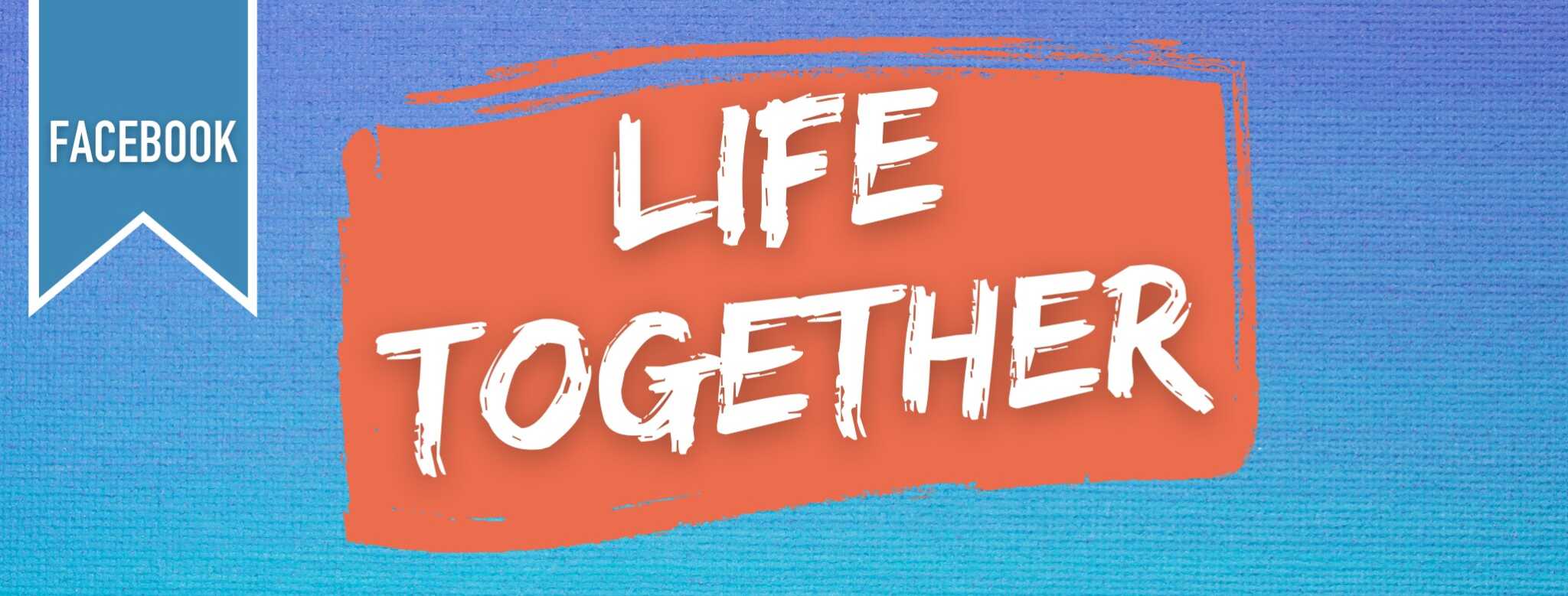 Life Together Groups : St. Luke's