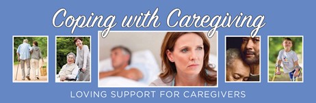 Coping with Caregiving – Caregivers Support Group : St. Luke's